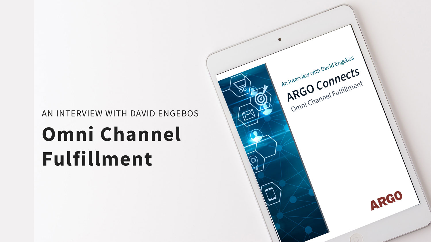 ARGO Connects - Omni Channel Fulfillment